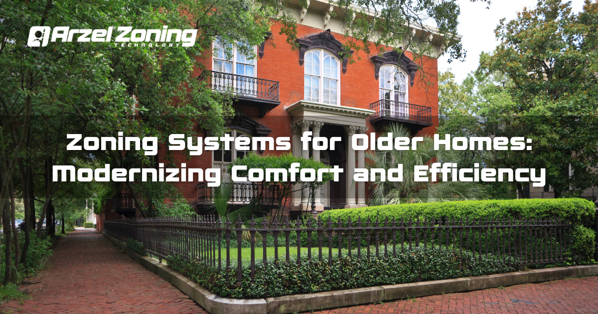Air Conditioning Solutions for Old Homes - Arzel Comfort