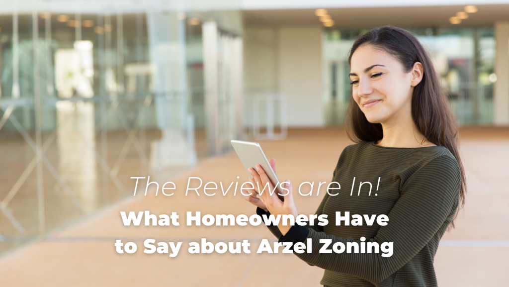 Homeowner Reviews about Arzel Zoning - Arzel Comfort