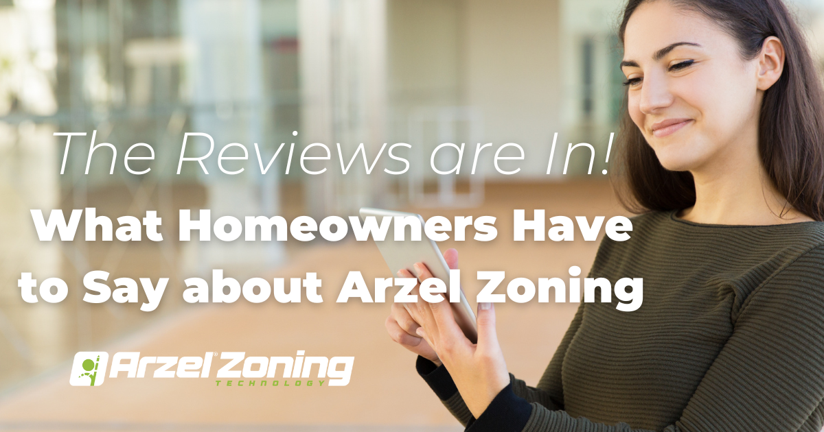Homeowner Reviews about Arzel Zoning - Arzel Comfort